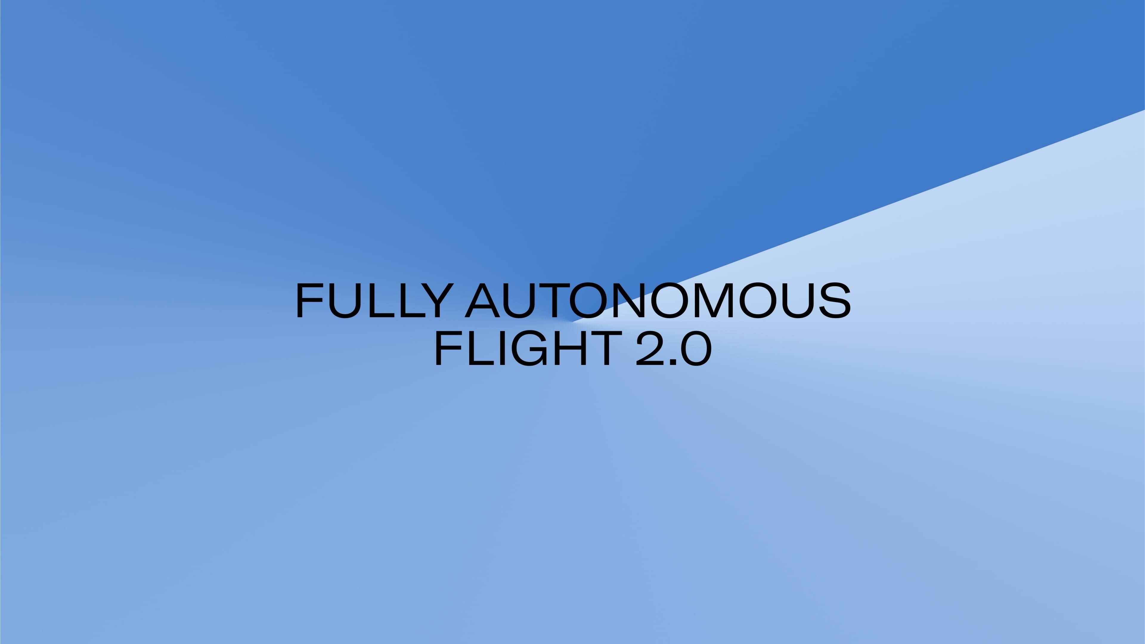 SPRIND | Fully Autonomous Flight 2.0